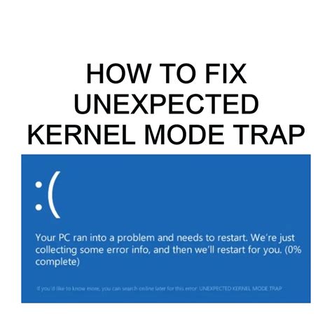 Unexpected Kernel Mode Trap Windows Get IT Solutions