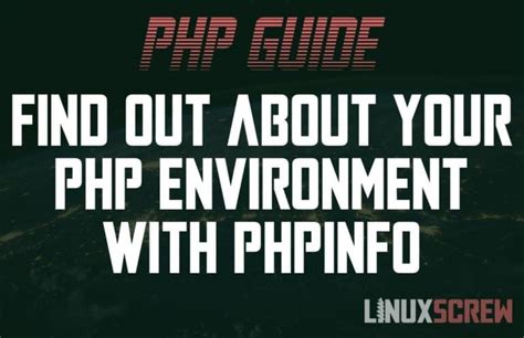 How To Get Info About Your PHP Environment Using Phpinfo