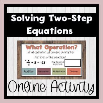 Solving Two Step Equations Online Activity By Miss Yates In 7th