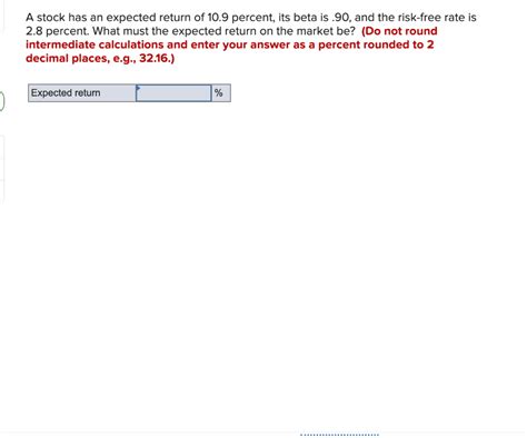 Solved A Stock Has An Expected Return Of 10 9 Percent Its