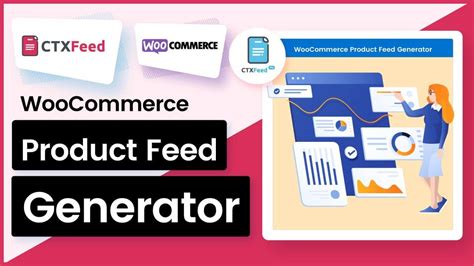 Ctx Feed Woocommerce Product Feed Generator Wordpress Plugin Webappick Dieno Digital