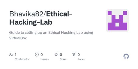 Github Bhavika82ethical Hacking Lab Guide To Setting Up An Ethical Hacking Lab Using Virtualbox