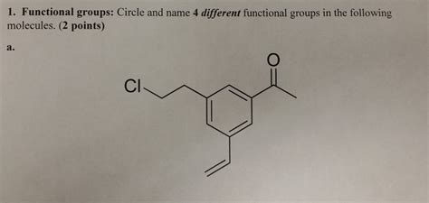 Solved Circle And Name 4 Different Functional Groups In The Chegg Com