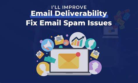 Improve Email Deliverability And Fix Email Spam Issues By Doservice Fiverr