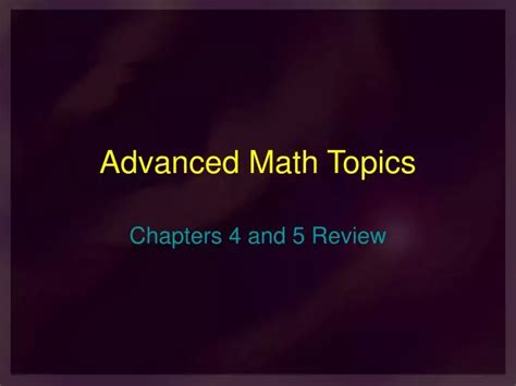 Ppt Advanced Math Topics Powerpoint Presentation Free Download Id 5976051