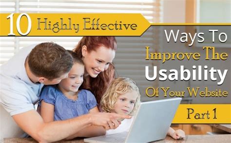 10 Highly Effective Ways To Improve The Usability Of Your Website Part One Smartsites