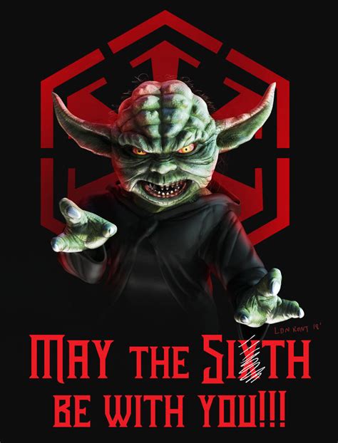 May The Sixth Be With You By Ldn Rdnt On Deviantart