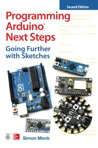 Programming Arduino Next Steps Going Further With Sketches Second Edition