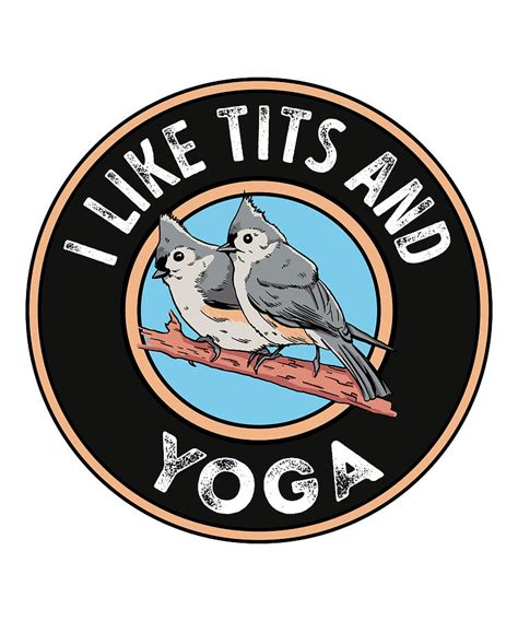 I Like Tits And Yoga Funny Titmouse Lesbian Pride Digital Art By Qwerty