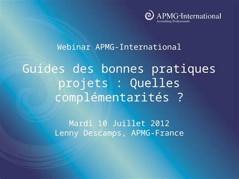 Ppt Guides Des Bonnes Pratiques Projets Quelles Complémentarités Apmg International