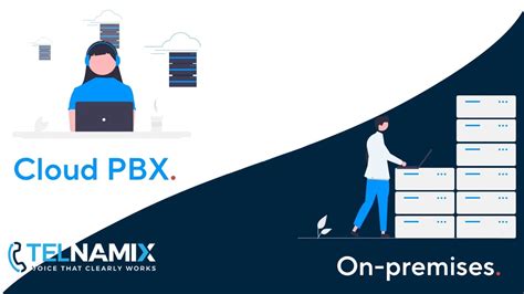 On Premise Pbx Vs Cloud Hosted Pbx Telnamix