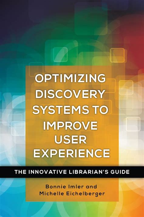 Optimizing Discovery Systems To Improve User Experience The Innovative
