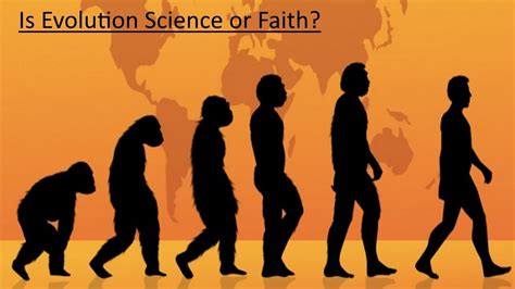 Is Evolution Science Or Faith Youtube