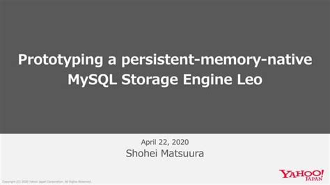 Prototyping A Persistent Memory Native Mysql Storage Engine Leo Mysql