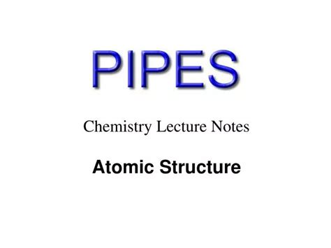 PPT Chemistry Lecture Notes Atomic Structure PowerPoint Presentation ID