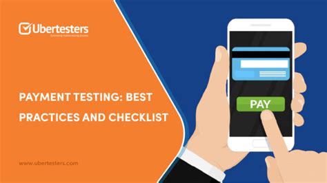 Payment Testing Best Practices And Checklist Ubertesters