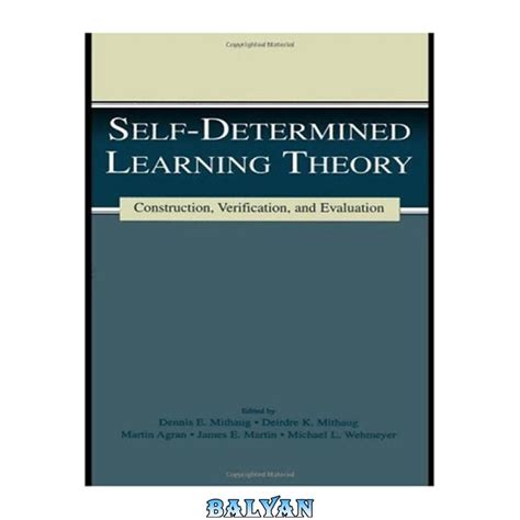 دانلود کتاب Self Determined Learning Theory Construction Verification And Evaluation بلیان
