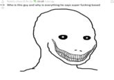 Who Is This Guy And Why Is Everything He Says Super Fucking Based