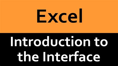 Introducing The Microsoft Excel Interface Youtube
