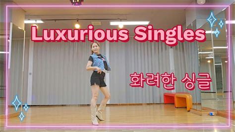 Luxurious Singles Line Dance 화려한 싱글 라인댄스 High Beginner Joyful