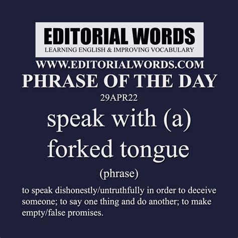Phrase Of The Day Speak With A Forked Tongue 29apr22 Editorial Words