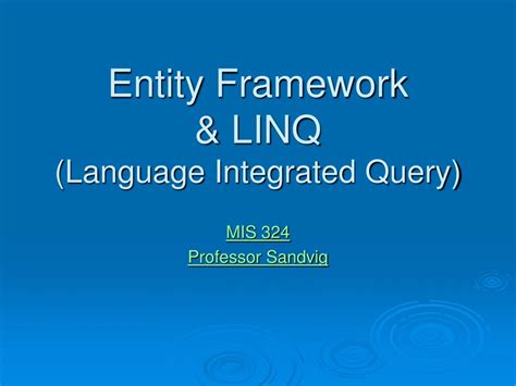Ppt Entity Framework And Linq Language Integrated Query Powerpoint