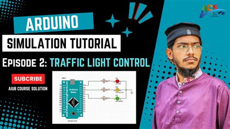 Arduino Simulation Tutorial Ep 2 Traffic Light Control Proteus And Tinkercad Acs Youtube