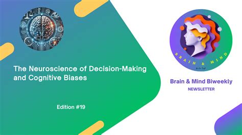 The Neuroscience Of Decision Making And Cognitive Biases