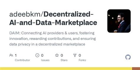 Github Adeebkmdecentralized Ai And Data Marketplace Daim