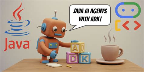 Write Ai Agents In Java — Agent Development Kit Getting Started Guide