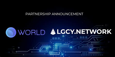 World Token Becomes First Project To Build On Legacy Lgcy Ein Presswire
