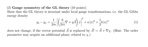 Solved 2 ﻿gauge Symmetry Of The Gl Theory 10 ﻿points Show