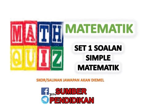 Set 1 Soalan Simple Matematik Sumber Pendidikan