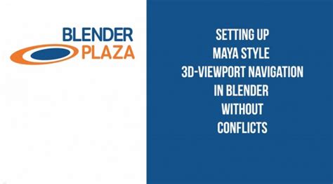 Quicktip Setting Up Maya Style 3d Viewport Navigation Blendernation