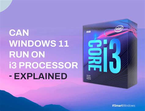 Windows 11 Woes I3 Processor Left Out