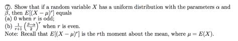 Solved Show That If A Random Variable X Has A Uniform