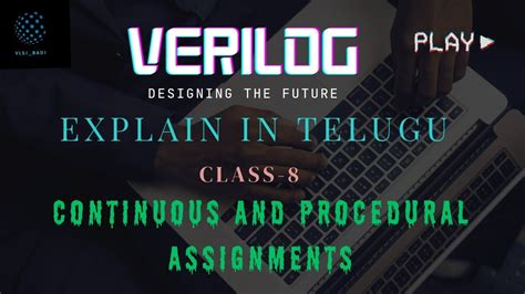 verilog assignment explain in telugu continuous assignments and