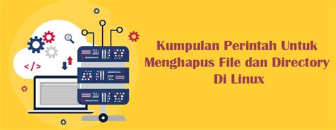 Kumpulan Perintah Untuk Menghapus File Dan Directory Di Linux Hosteko