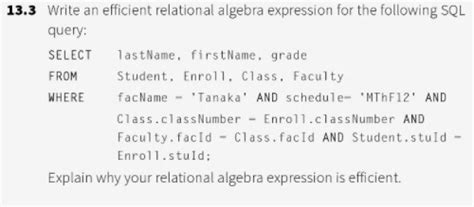 solved write an efficient relational algebra expression for