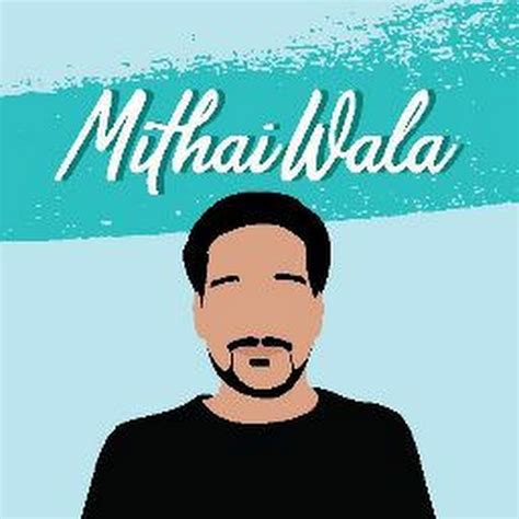 Mithaiwala Youtube