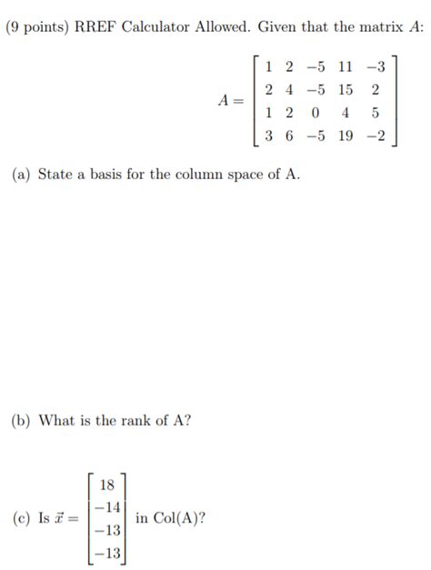 Solved 9 Points Rref Calculator Allowed Given That The
