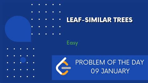 Leaf Similar Trees 09 Jan Potd Leetcode Problem Of The Day Youtube