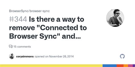 Is There A Way To Remove Connected To Browser Sync And Injected Style Css Issue 344