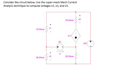 solved consider the circuit below use the super mesh m