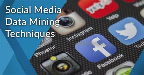 Social Media Data Mining Techniques You Should Know In 2024