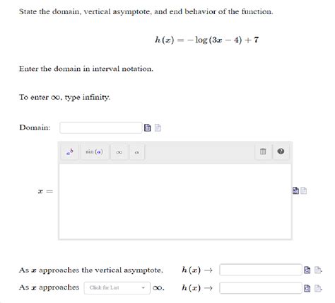 Solved State The Domain Vertical Asymptote And End