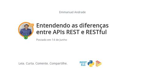 Entendendo As Diferen As Entre Apis Rest E Restful