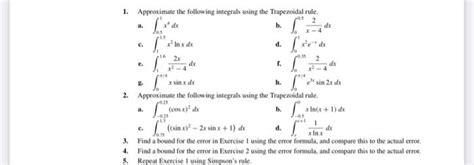 solved 1 approximate the following integrals using the
