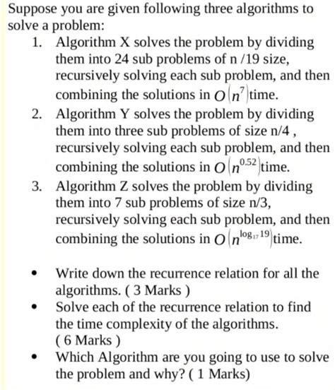 solved suppose you are given following three algorithms to