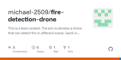 GitHub Michael Fire Detection Drone This Is A Team Project The Aim Is Develop A Drone